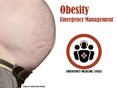 Obesity Emergency Management | EM Cases