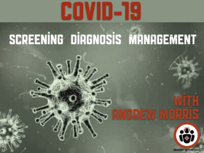 COVID-19 Screening, Diagnosis and Managment | EM Cases