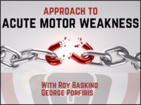 Approach to Acute Motor Weakness | Emergency Medicine Cases