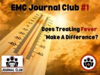 Does treating fever make a difference? | EMC Journal Club | EM Cases