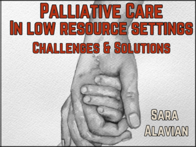 Global EM 6 Palliative Care in Low-Resource Settings: Challenges and ...